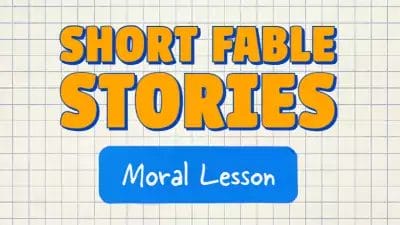 21+ Best Short Fables with Morals Lesson - Storybook