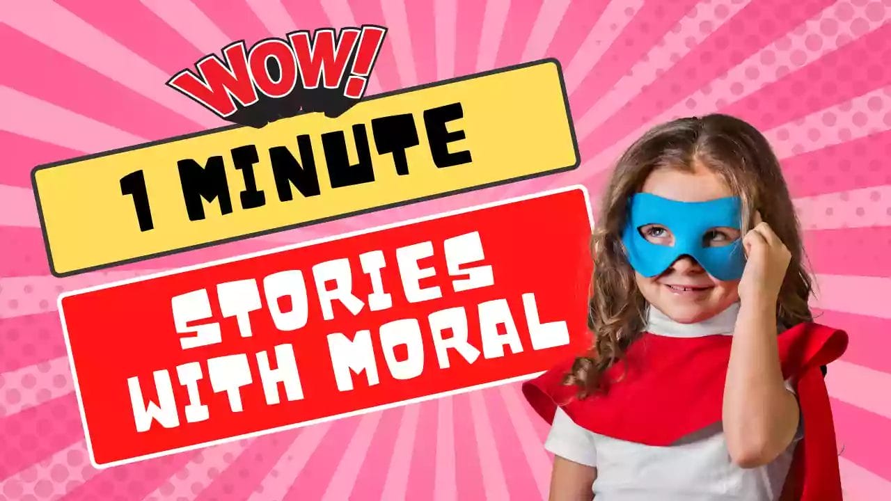 Famous 1 Minute Stories with Moral Values 2022 - Storybook