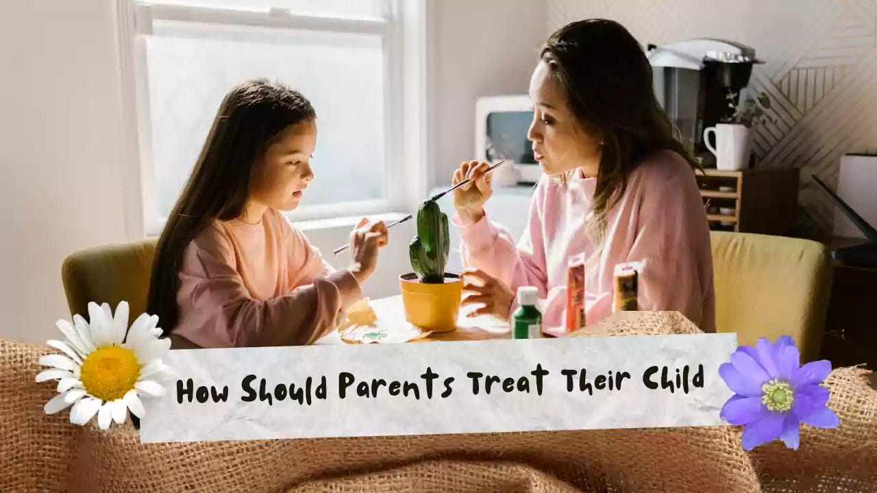How Should Parents Treat Their Child - Storybook